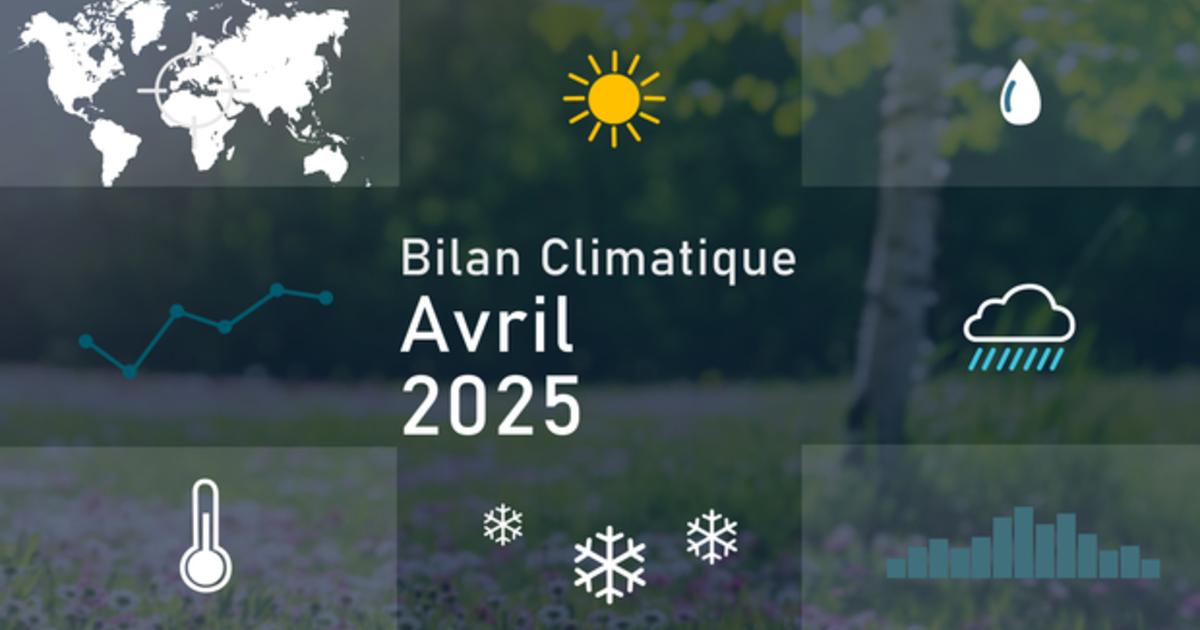 Bilan climatique d'avril 2025 - Actualités La Chaîne Météo